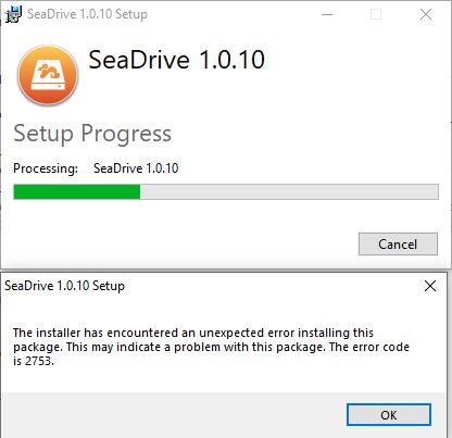 Failed to install Seadrive: Install error code 2753; Windows errorcode ...